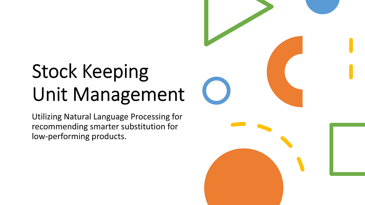 Smart SKU Optimization Using NLP. Recommending Better Substitutes for ...