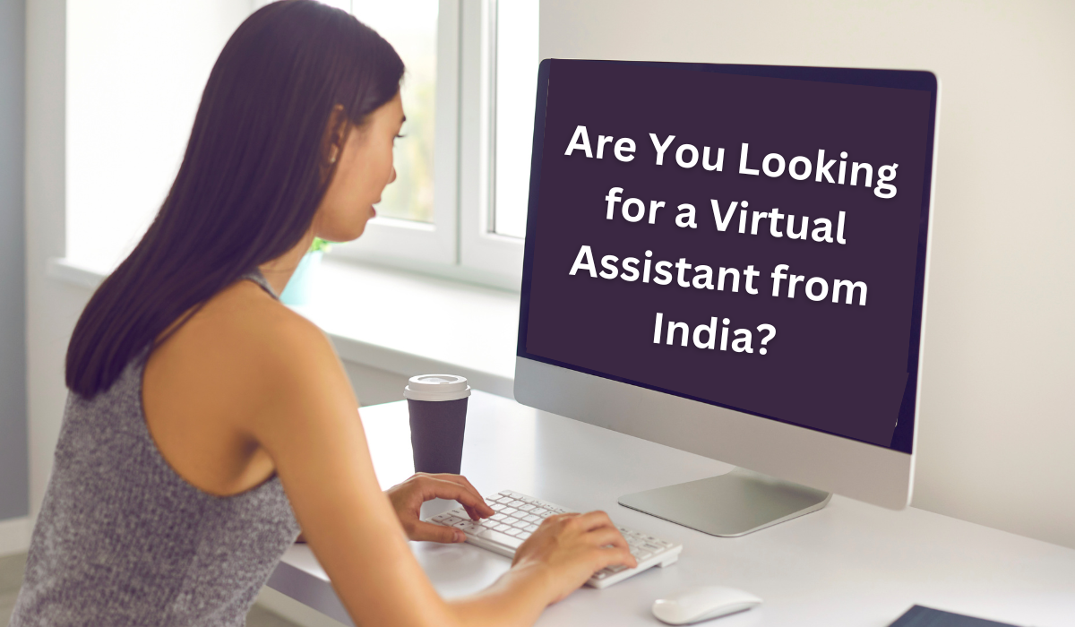 Are You Looking for a Virtual Assistant from India? | by Mark Wood | Medium