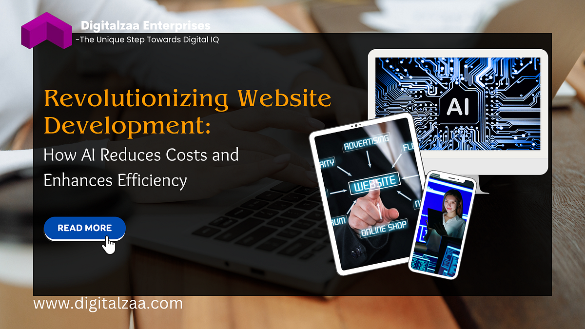 Revolutionizing Website Development: How AI Reduces Costs and Enhances Efficiency | by ...