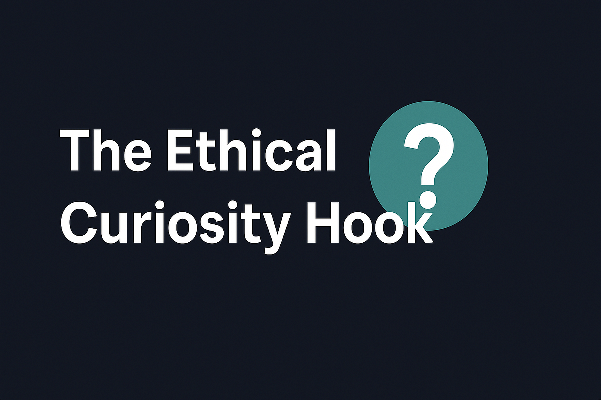 The Ethical Curiosity Hook: 12 Formulas That Raise Click-Through ...