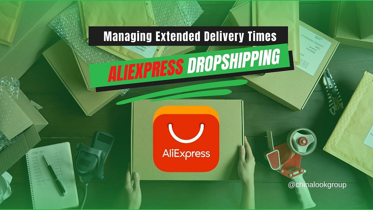 Strategies for Managing Extended Delivery Times in AliExpress ...