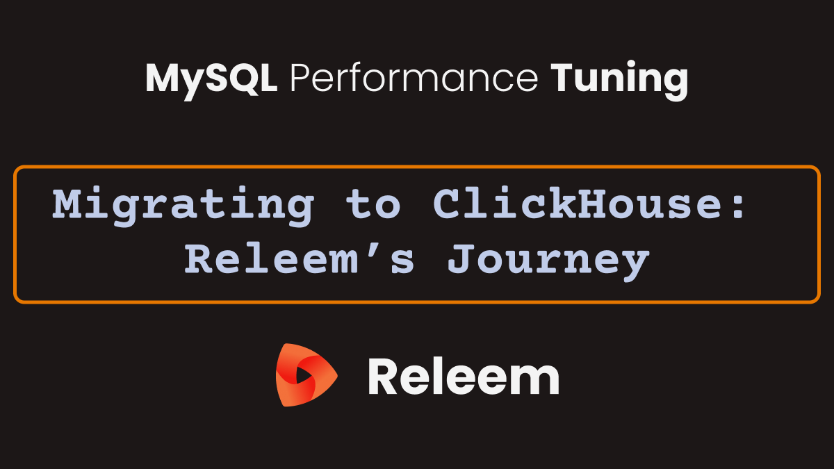 Migrating to ClickHouse: Releem's Journey | Releem