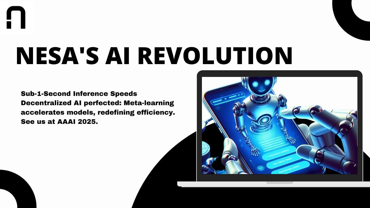Nesa’s Groundbreaking Research Accepted at AAAI 2025: Pioneering Sub-1-Second Inference in ...