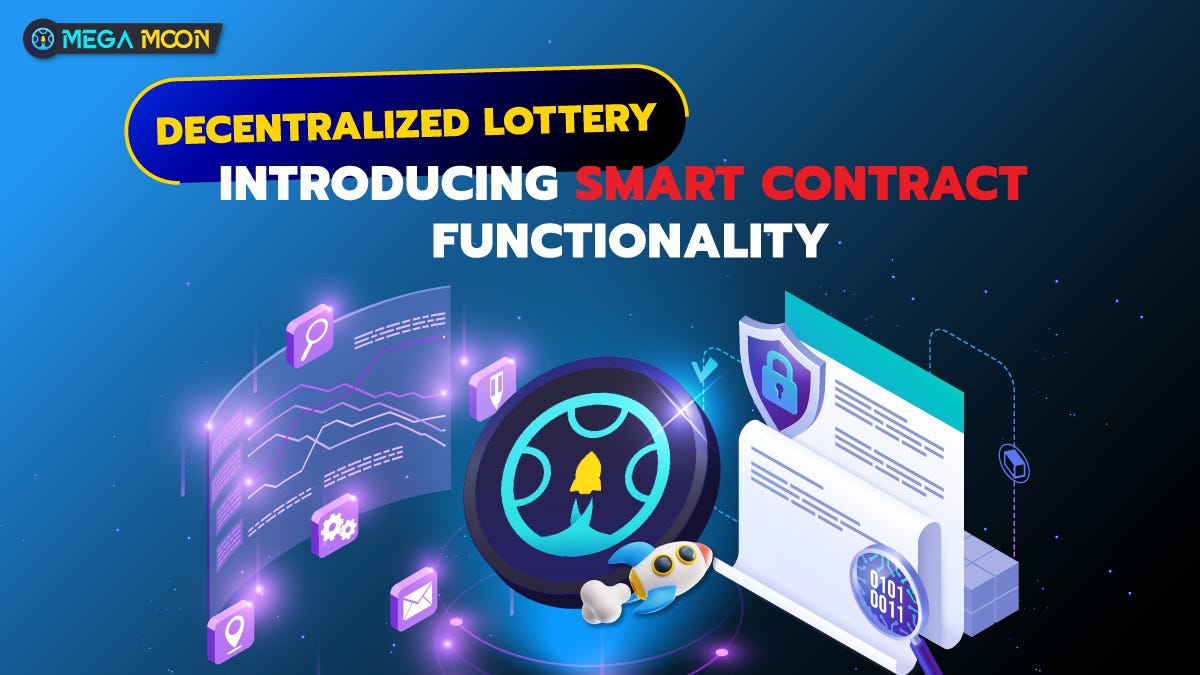 Decentralized lottery: Introducing Smart Contract Functionality | by MegaMoon | Sep, 2023 | Medium