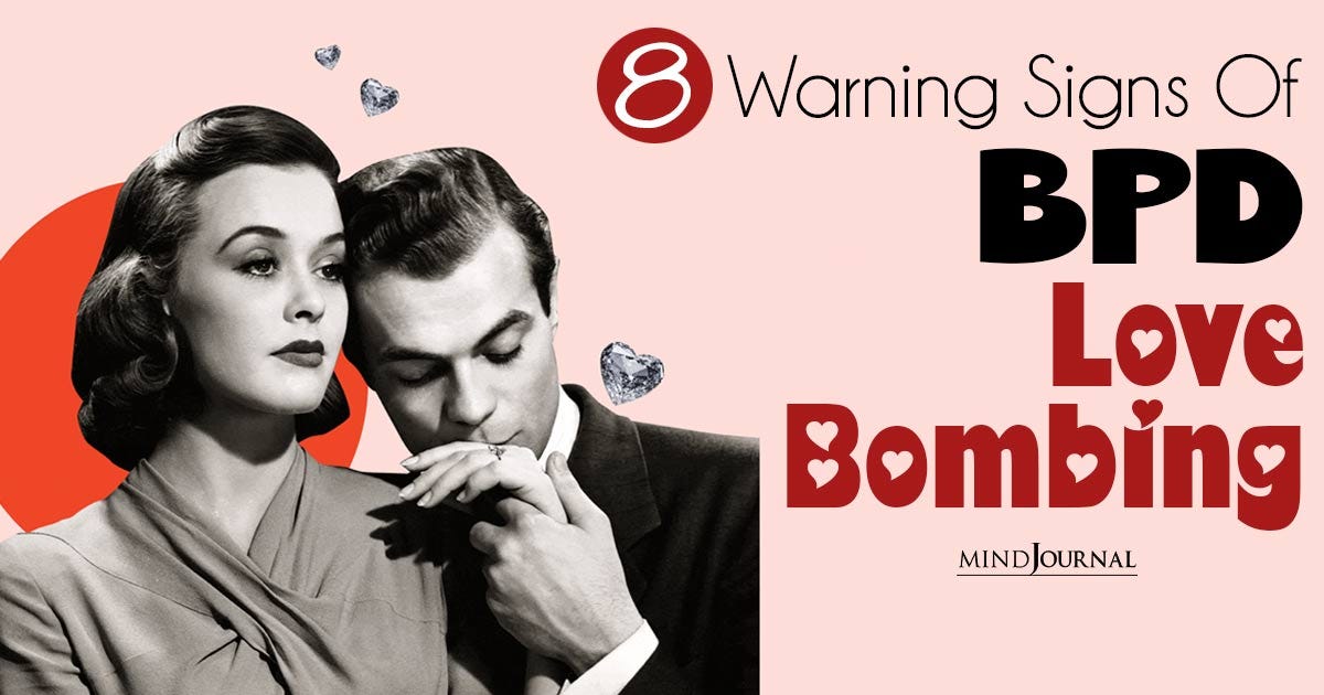 BPD Love Bombing: 8 Warning Signs Of Overwhelming Affection | by The ...