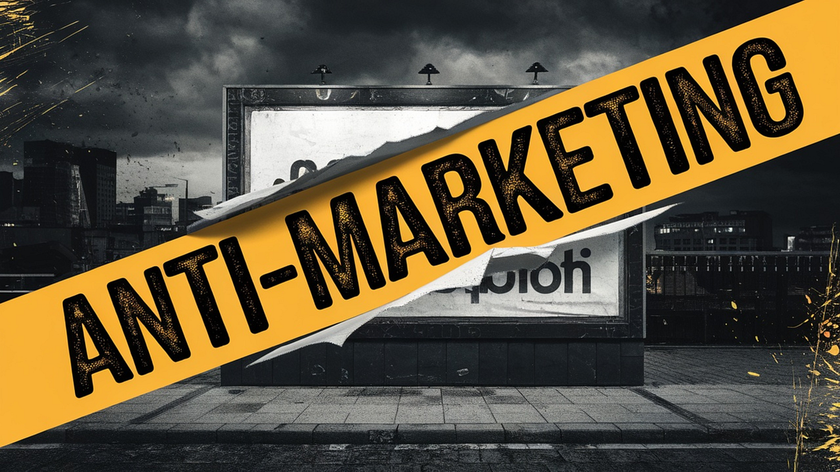 Why Anti-Marketing Is Winning | Medium