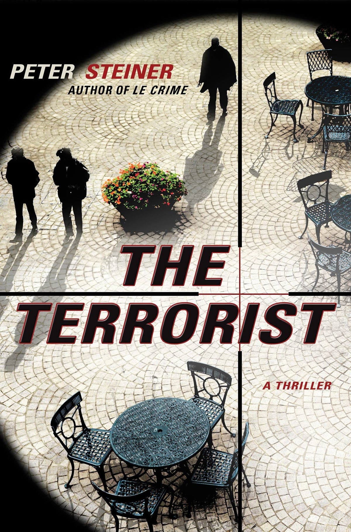 The Terrorist (Louis Morgon #3) by Peter Steiner: a Book Review | by ...