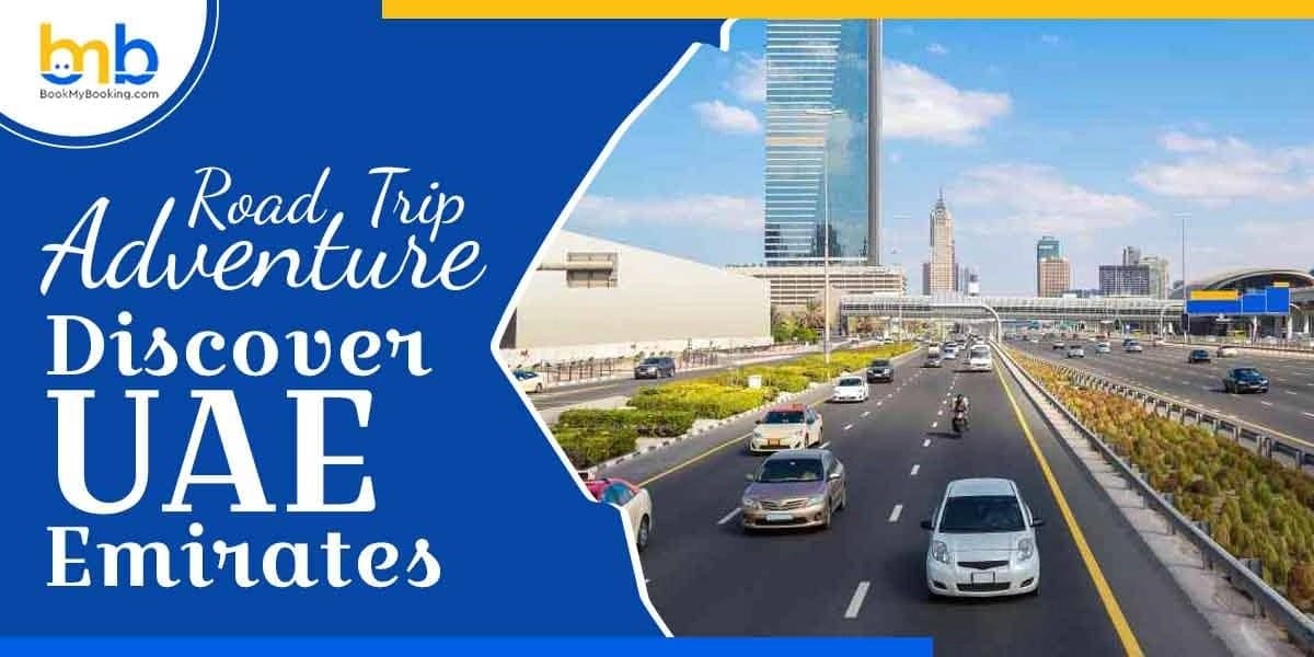 Road Trip Adventure: Discover UAE Emirates - Rewarrobin - Medium