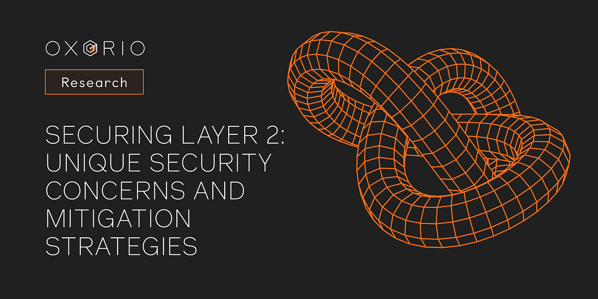 Securing Layer 2: Unique Security Concerns and Mitigation Strategies ...