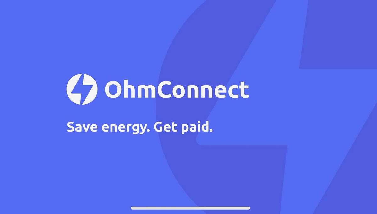 Earn money with ohm connect and save energy on your utility bill. | by ...
