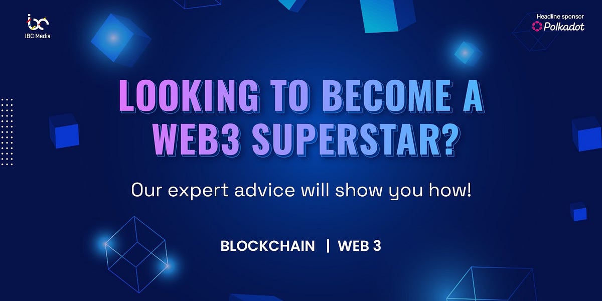How to become an expert in Web3 and have a successful Web3 education ...