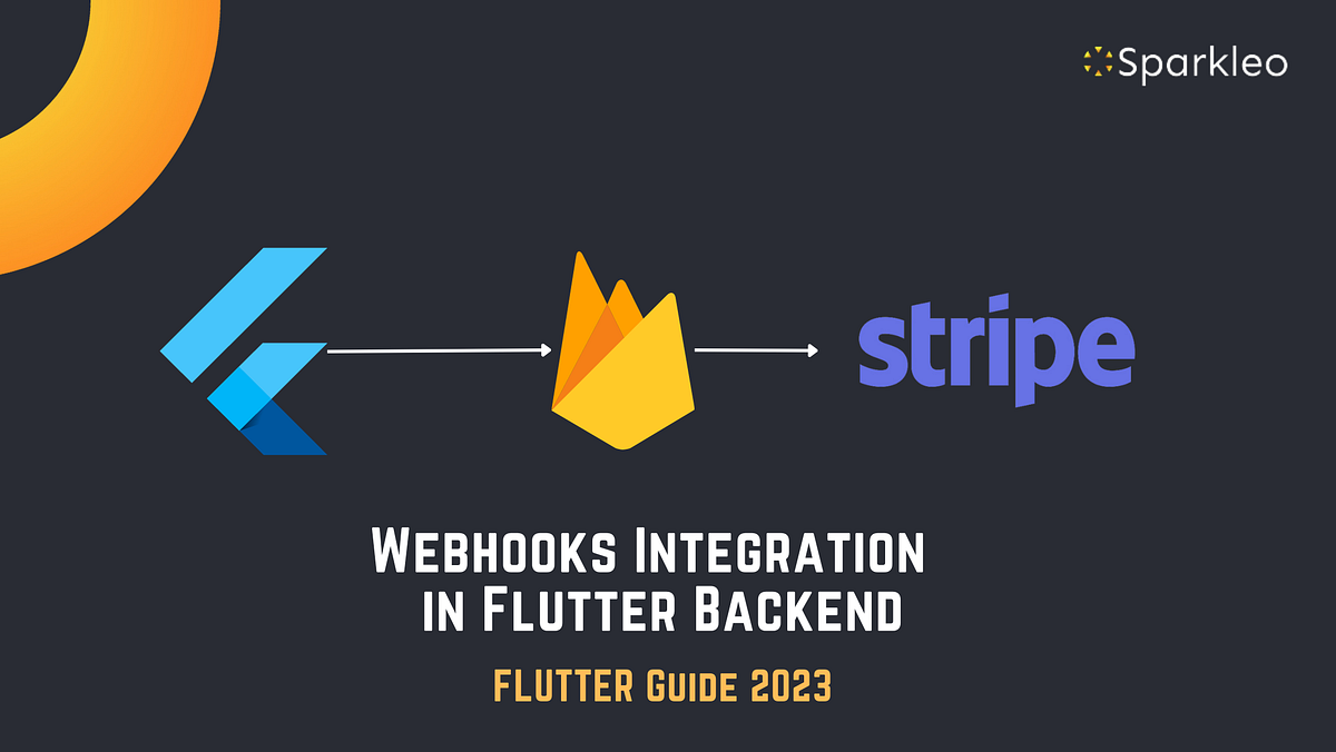 Leveraging Webhooks for Seamless Integration in Your Flutter Backend | by Sparkleo | Medium
