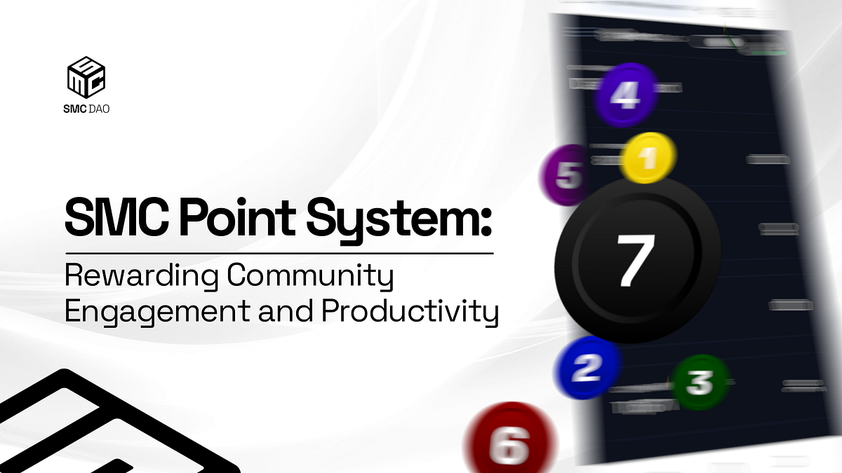 What are SMC Points. Launched in October 2022, the SMC… | by SMC DAO ...