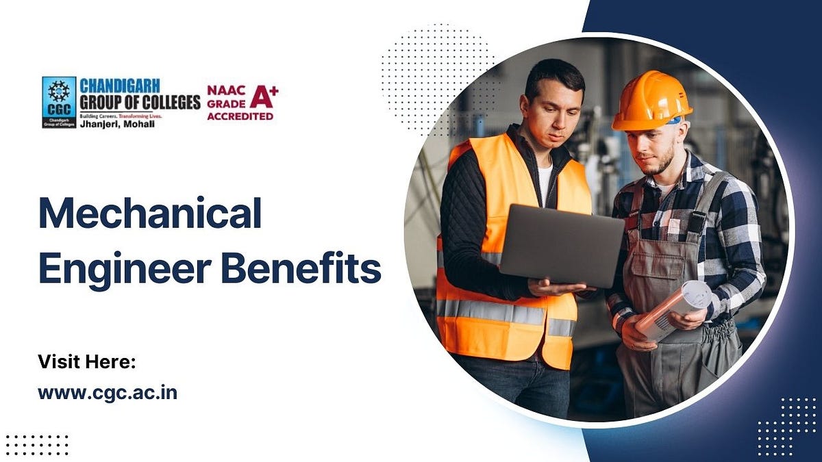 Mechanical Engineer Benefits: Why It’s a Path to a Successful Future ...