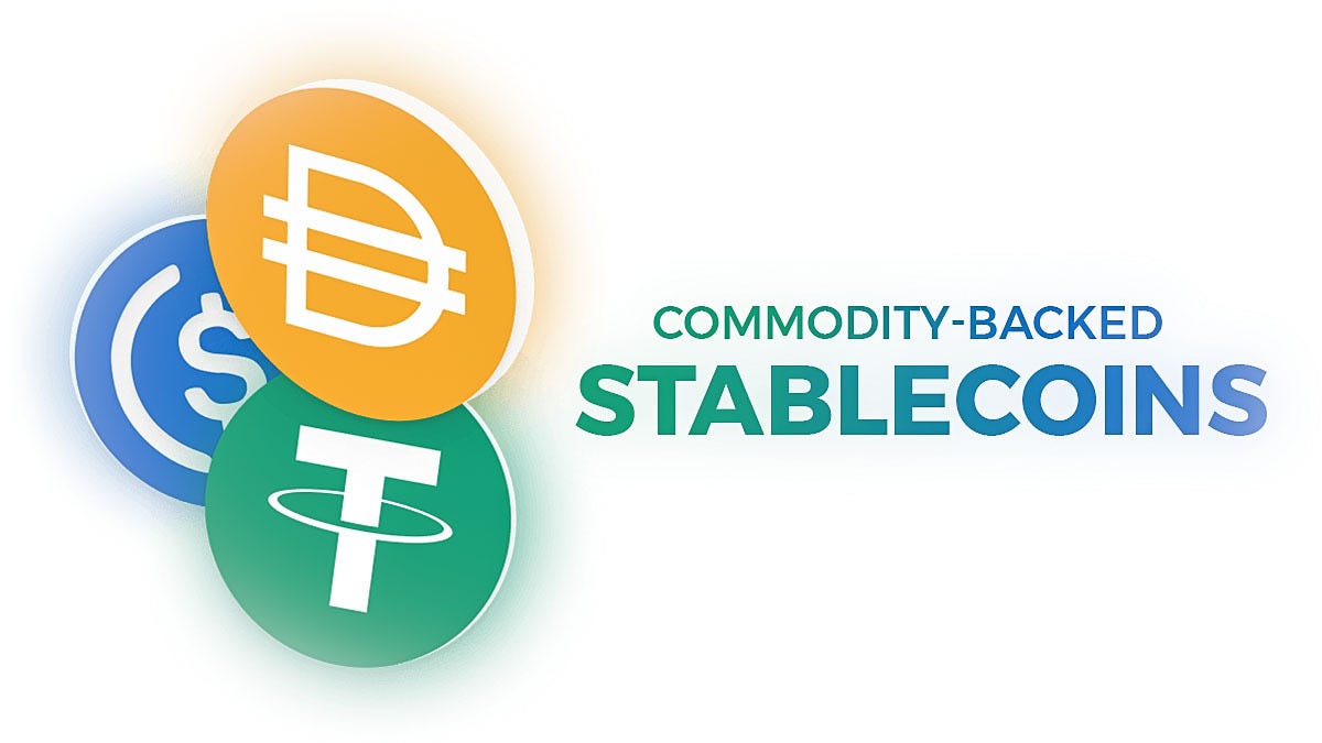 Commodity-Backed Stablecoins. Stablecoins are increasingly attracting… | by Cryptal.global ...