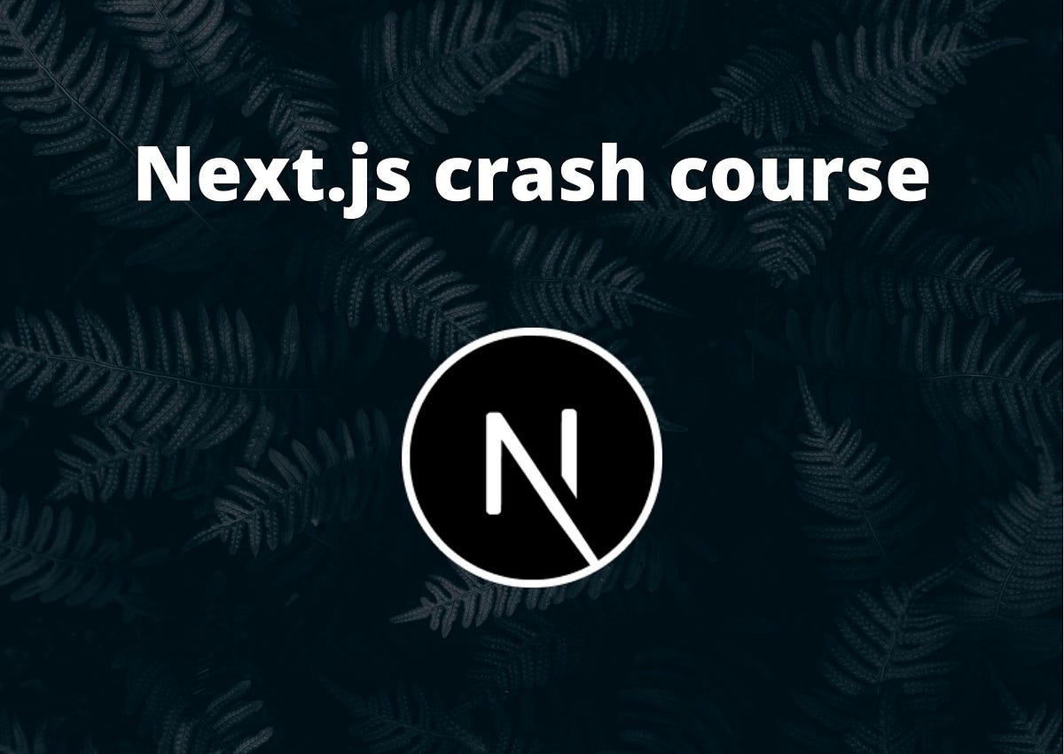 Next.js 12 crash course. In this tutorial we will learn what… | by Dinesh Murali | Medium