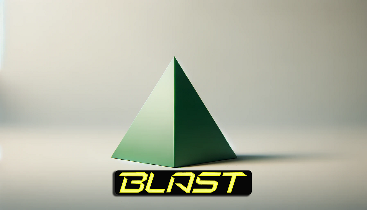 The Great Blast Pyramid. As the saying goes, the mainnet hasn’t… | by ...