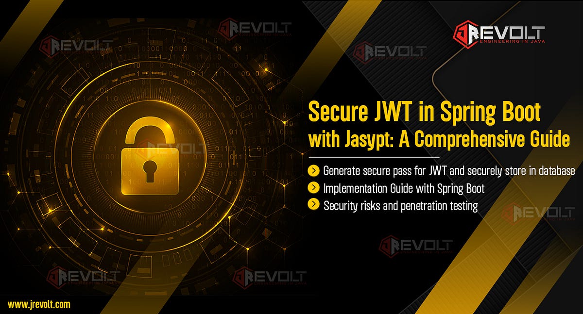 Securing Jwt Secret Tokens With Jasypt In Spring Boot By Storing Encrypted Password In A By