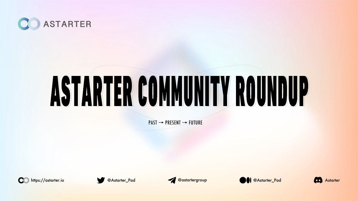 Tour d’horizon de la communauté Astarter #3 | by Jonis Avohou | Medium