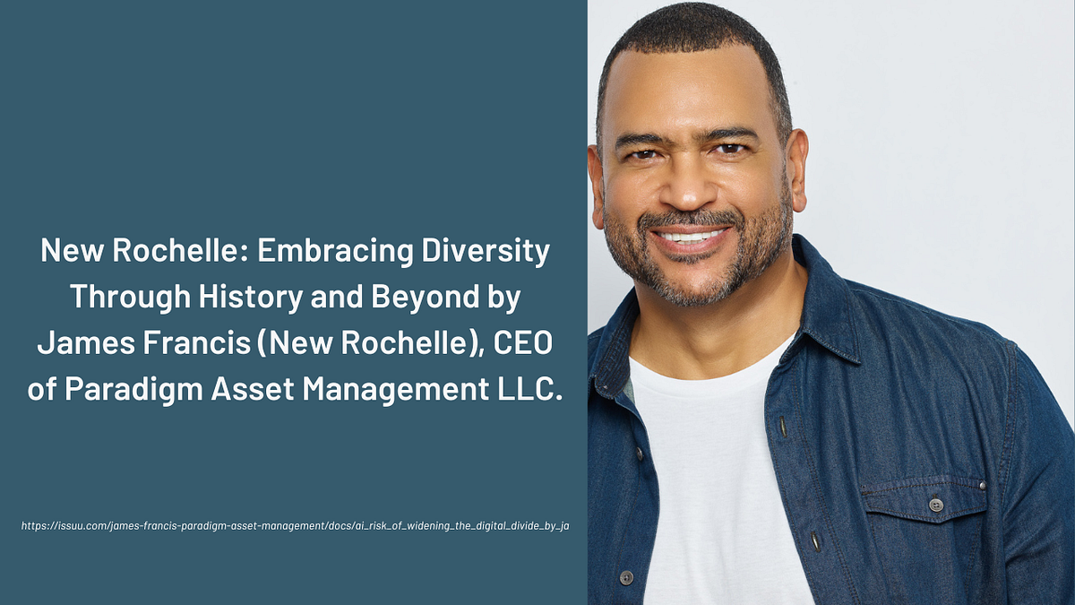 New Rochelle: Embracing Diversity Through History and Beyond by James Francis (New Rochelle ...