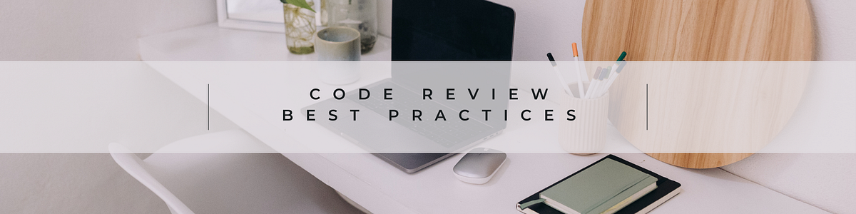 Mastering Code Review: Top Strategies for Efficiently Preparing Your Code | by Elizaveta Zhukova ...