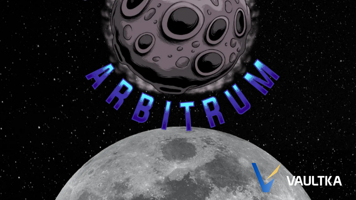 Arbitrum: Your Guide into the New Era of Web3 Development | by Vaultka | Vaultka | Medium