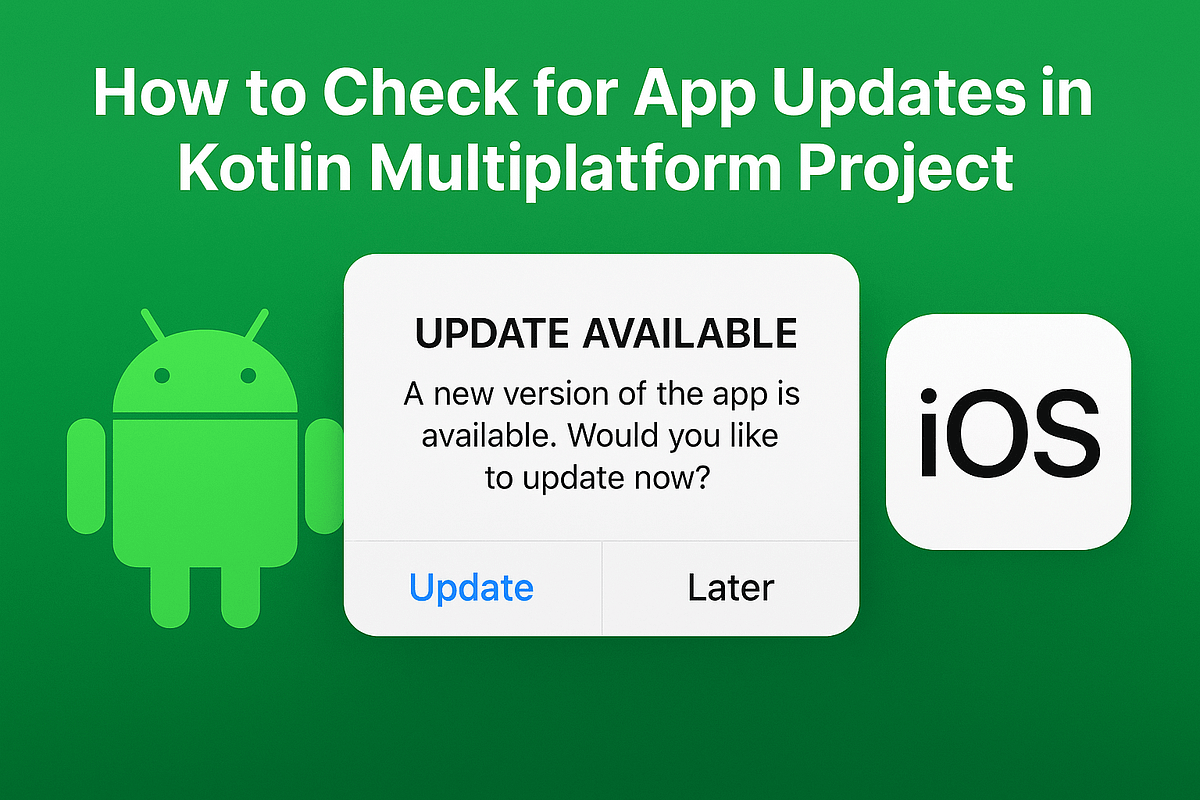 🔍 How to Check for App Updates in a Kotlin Multiplatform Project ...