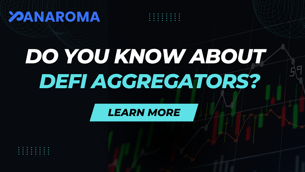 What Is Defi Aggregator? Meaning & How Does It Work? | by Panaroma ...