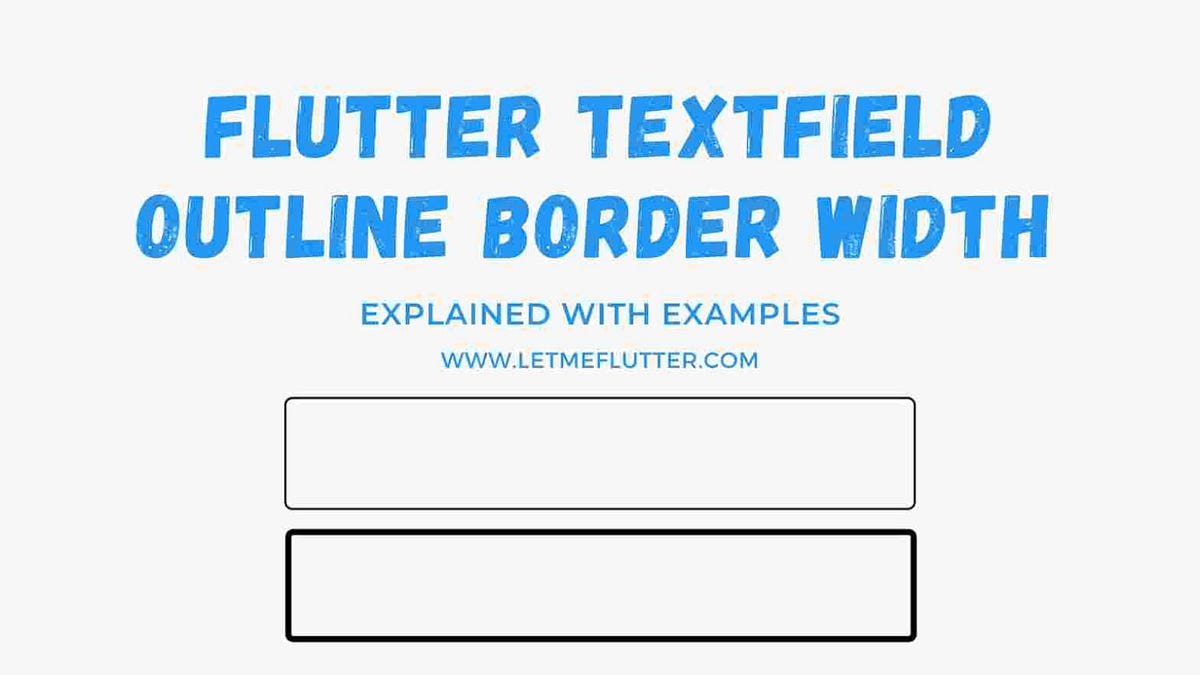 How To Change Flutter Textfield Outline Border Width | by Zeeshan Ali | Medium