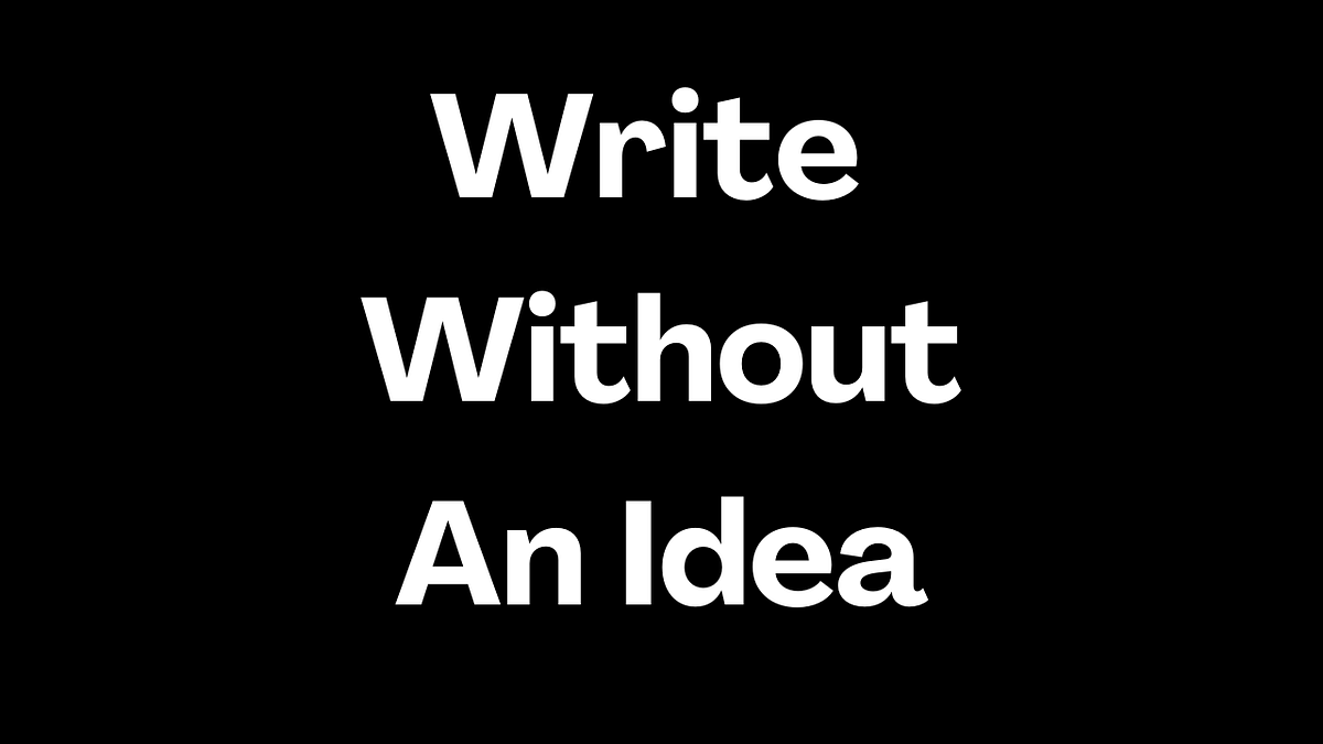 How To Write Even On Days You Don’t Know What To Write | by Abbas Ali ...