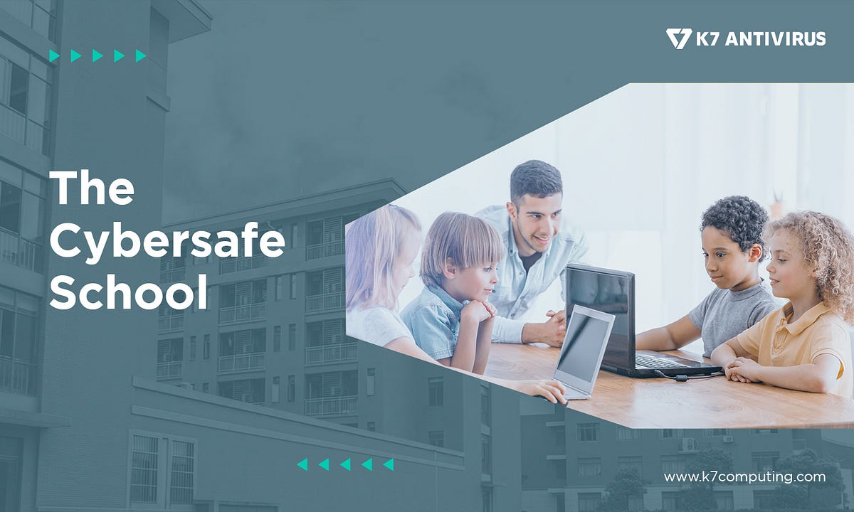 The Cybersafe School. How vulnerable are schools to… | by Hinal Shah ...