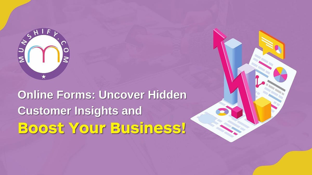 Online Forms: Uncover Hidden Customer Insights And Boost Your Business ...
