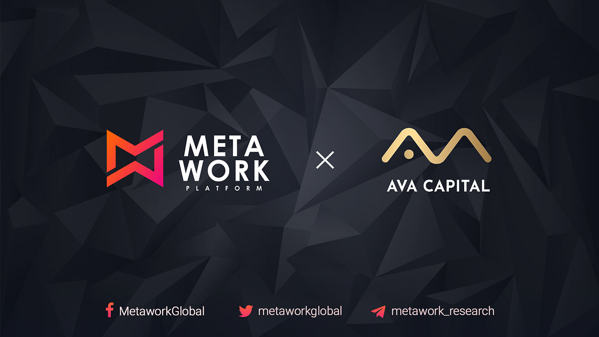 Metawork x AVA Capital: Official Partnership Announcement | by Metawork ...