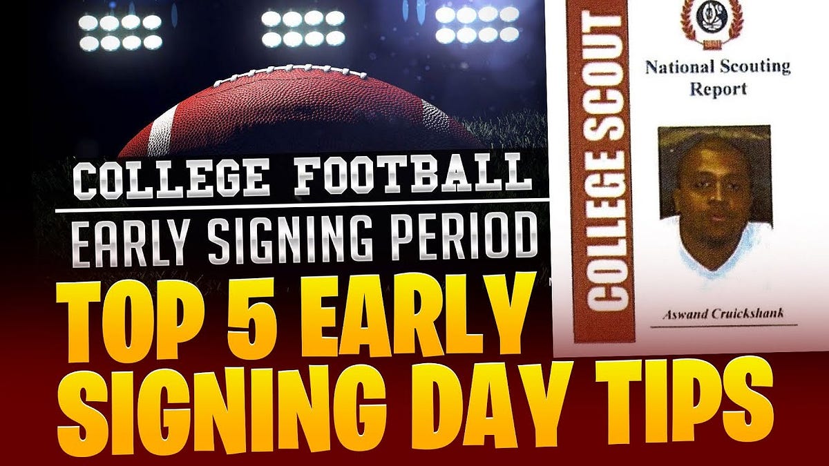 Top 5 Tips for High School Football Players on Early Signing Day | by ...