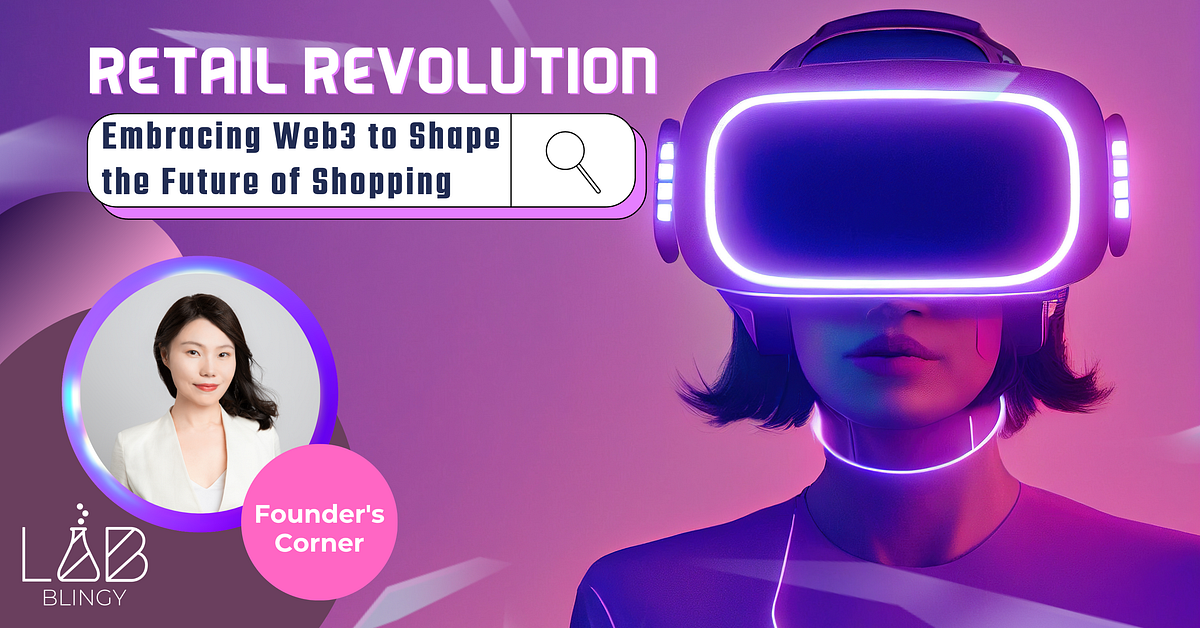 Retail Revolution: Embracing Web3 to Shape the Future of Shopping | by ...
