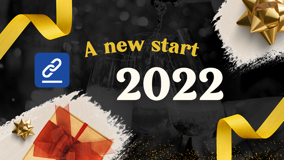 2022, A new start. 2022 has started. We hope everyone had… | by ...