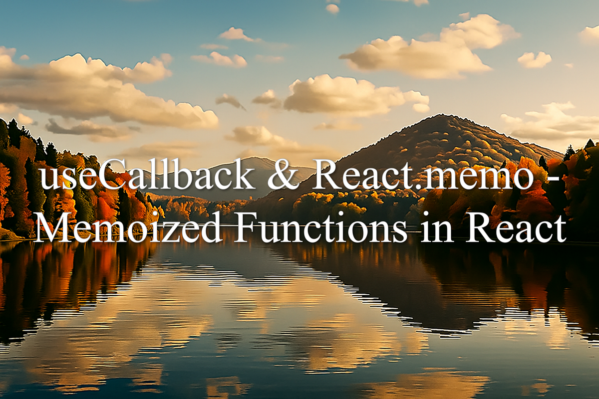 useCallback & React.memo - Memoized Functions in React | by shiyi | Sep, 2025 | Medium