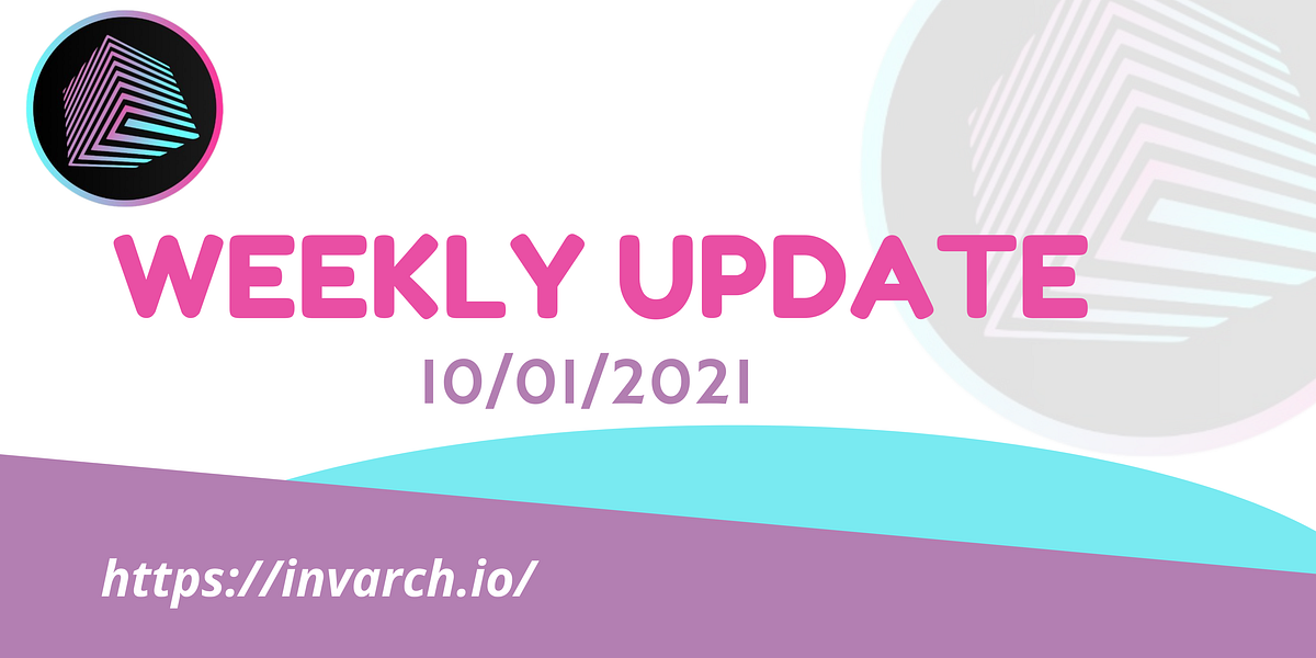 InvArch Weekly Update as at 10/01/2021 | by Utomobong Usoro | Medium