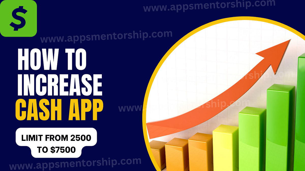 How to Increase Your Cash App Limit to $7,500? | by Christiyharris | Medium