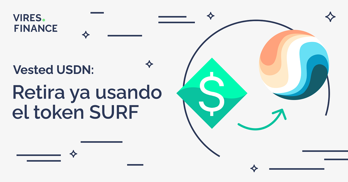 Vested USDN: Retirar ahora usando el token SURF | by Vires Finance ES | Medium