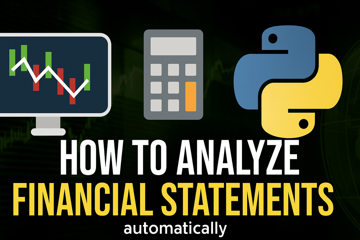 How to Analyze Financial Statements in Python Step-by-Step | by Kevin ...