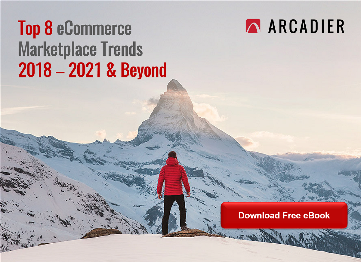 Top 8 eCommerce Marketplace Trends 2018–2021 and Beyond | by Arcadier Marketplaces | Medium