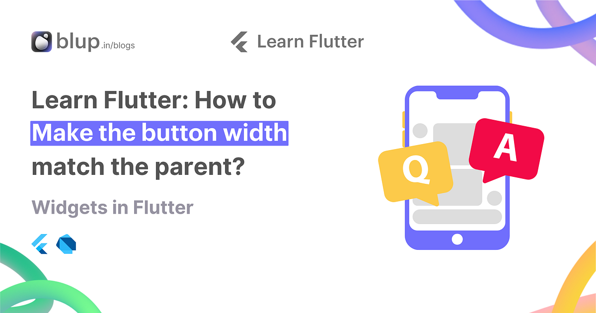 Learn Flutter: How to make the button width match the parent? | by Blup | Medium