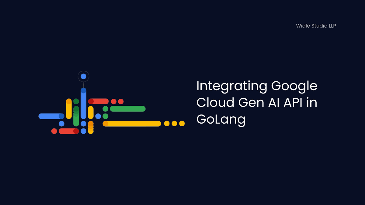 Unleashing AI-Powered Capabilities: Integrating Google Cloud Gen AI API in GoLang | Widle