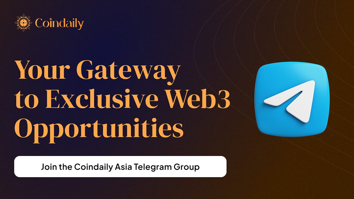 Unlock Web3 Rewards: Join the Coindaily Asia Telegram Community | by Blockchain Gaming | Jun ...