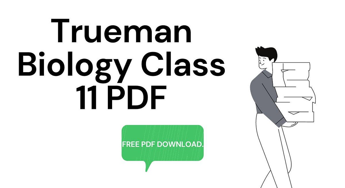 Trueman Biology Class 11 PDF - Nikhilreviews - Medium