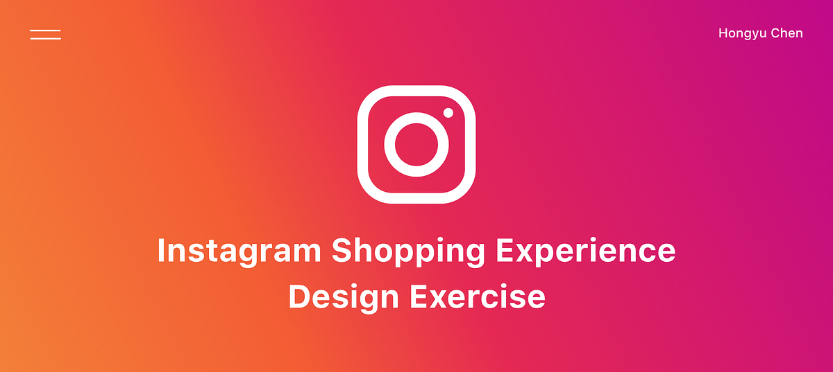 Re-imagining how we shop on Instagram — a UX case study | by Hongyu ...
