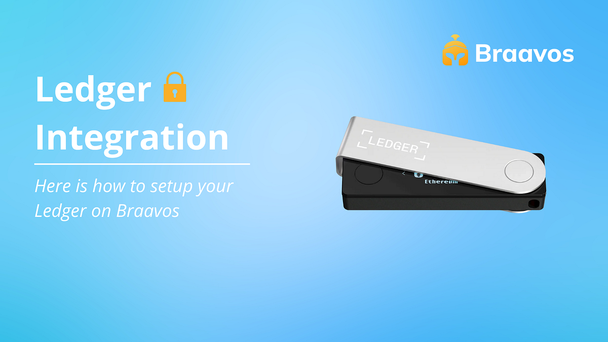 Braavos Wallet x Ledger: Unleash Secure Transactions on Starknet | by ...