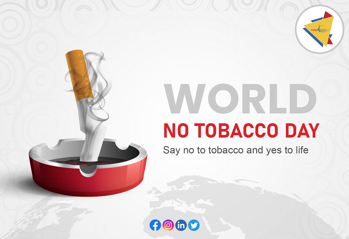 World No Tobacco Day 2024 - Arsiga Konics - Medium