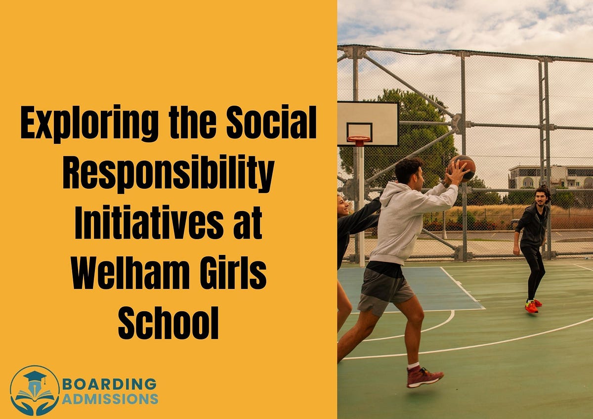 Exploring the Social Responsibility Initiatives at Welham Girls School ...